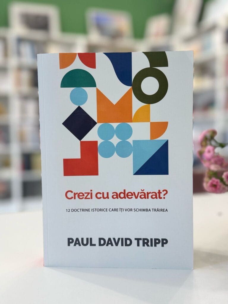 Crezi cu adevarat? de Paul David Tripp | LIRA.ro