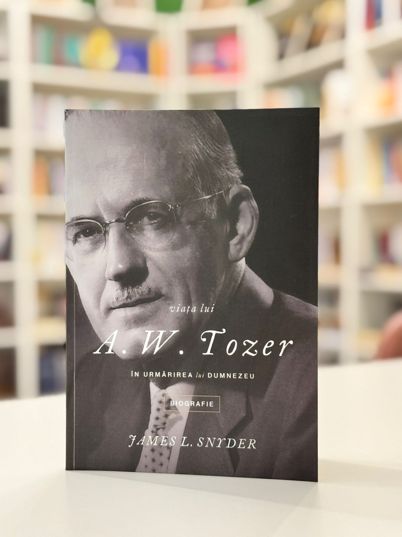 Viața lui A. W. Tozer – În urmărirea lui Dumnezeu | LIRA.ro